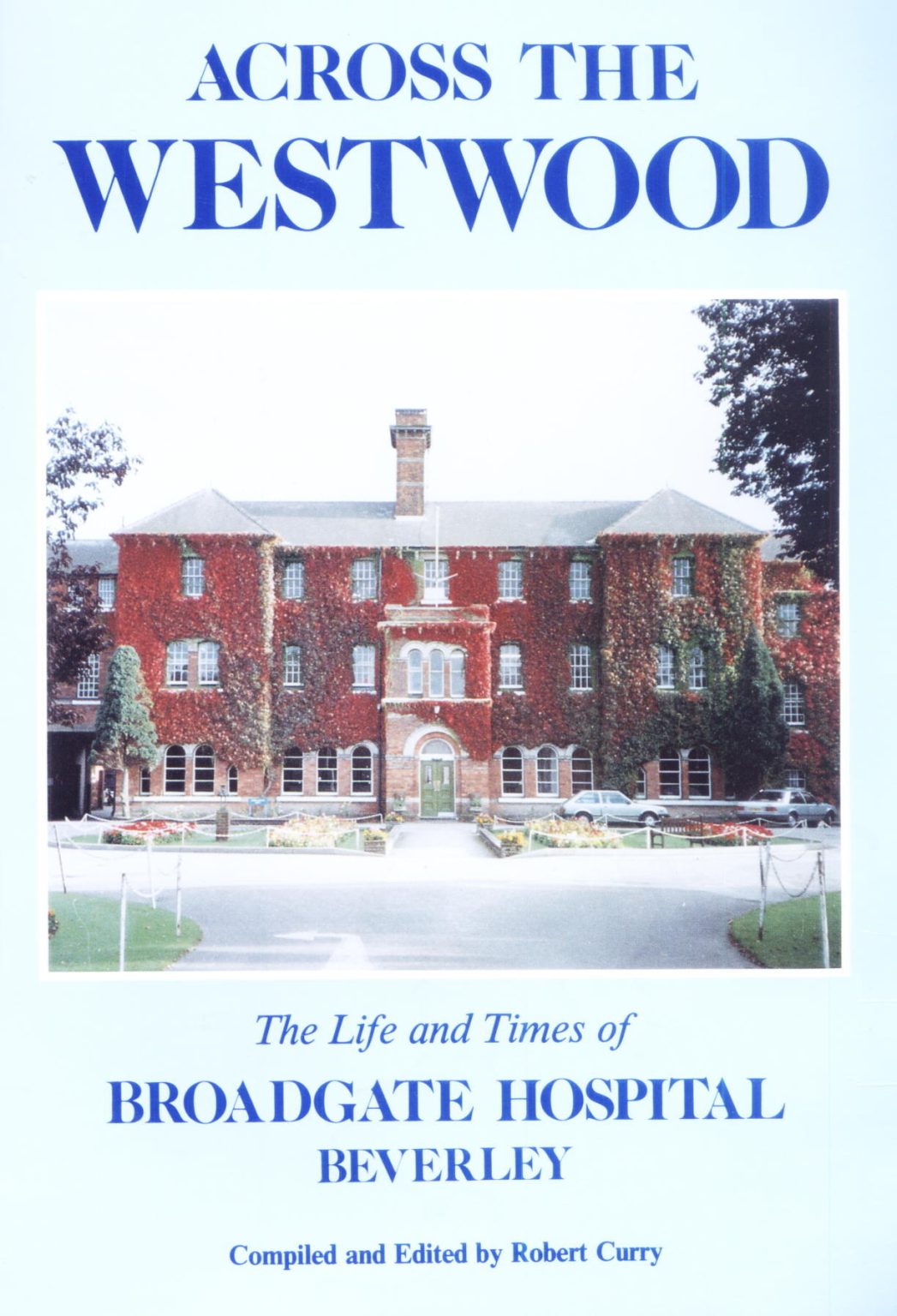 Broadgate Hospital, Walkington - County Asylums